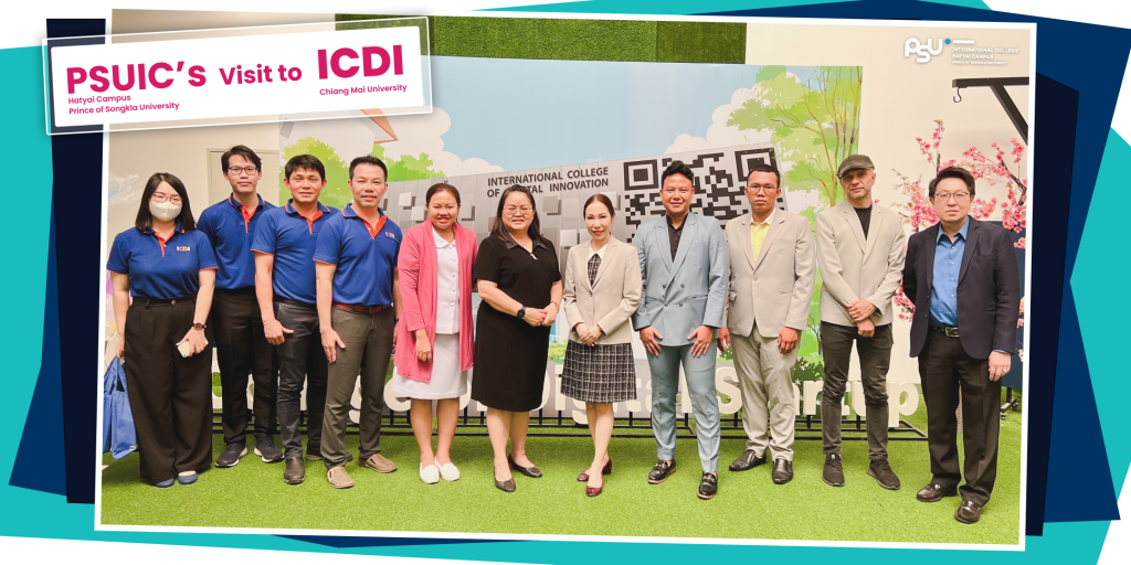 PSUIC HATYAI CAMPUS VISIT AT ICDI CHIANG MAI UNIVERSITY - PSUIC